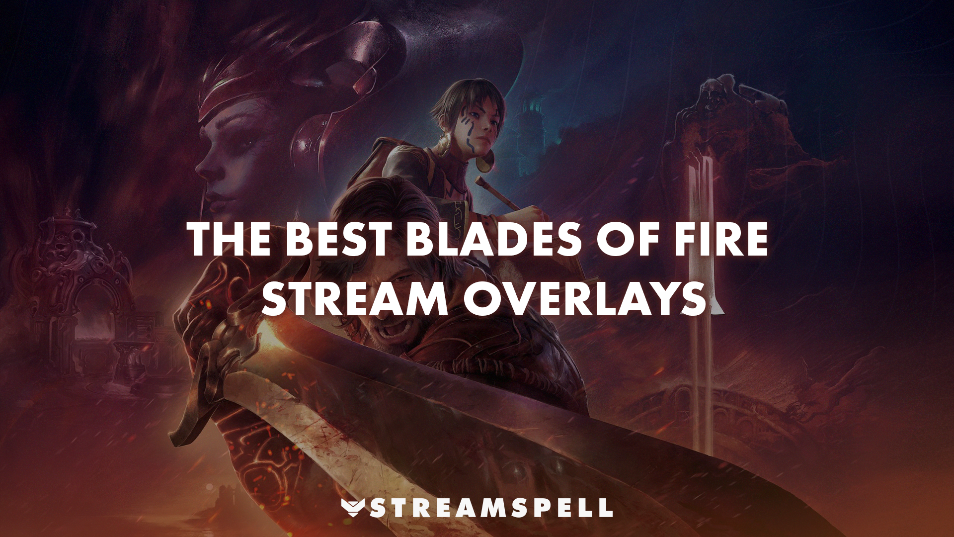 The Best Blades of Fire Stream Overlays